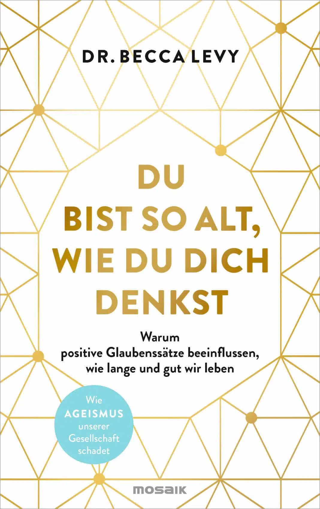 Rebecca Levy - Du bist so alt, wie du dich denkst - CityGuide
