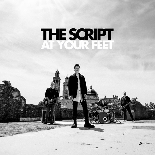 THE SCRIPT New Single „At Your Feet“ - CityGuide